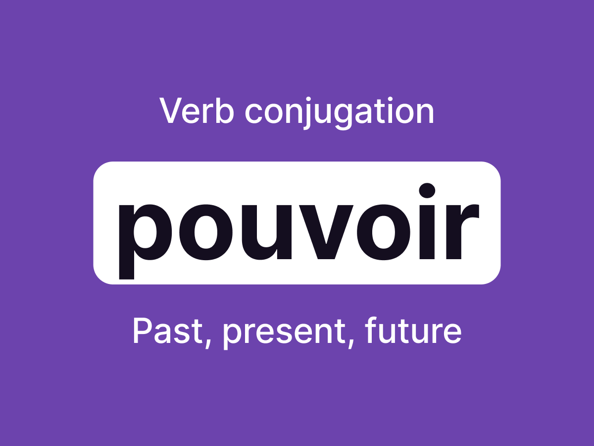 Pouvoir: conjugation in French (verb table with all tenses + examples)